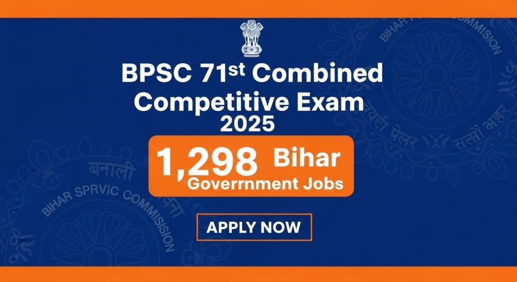 BPSC 71st Combined Competitive Exam 2025 – 1,298 Bihar Government Jobs ...